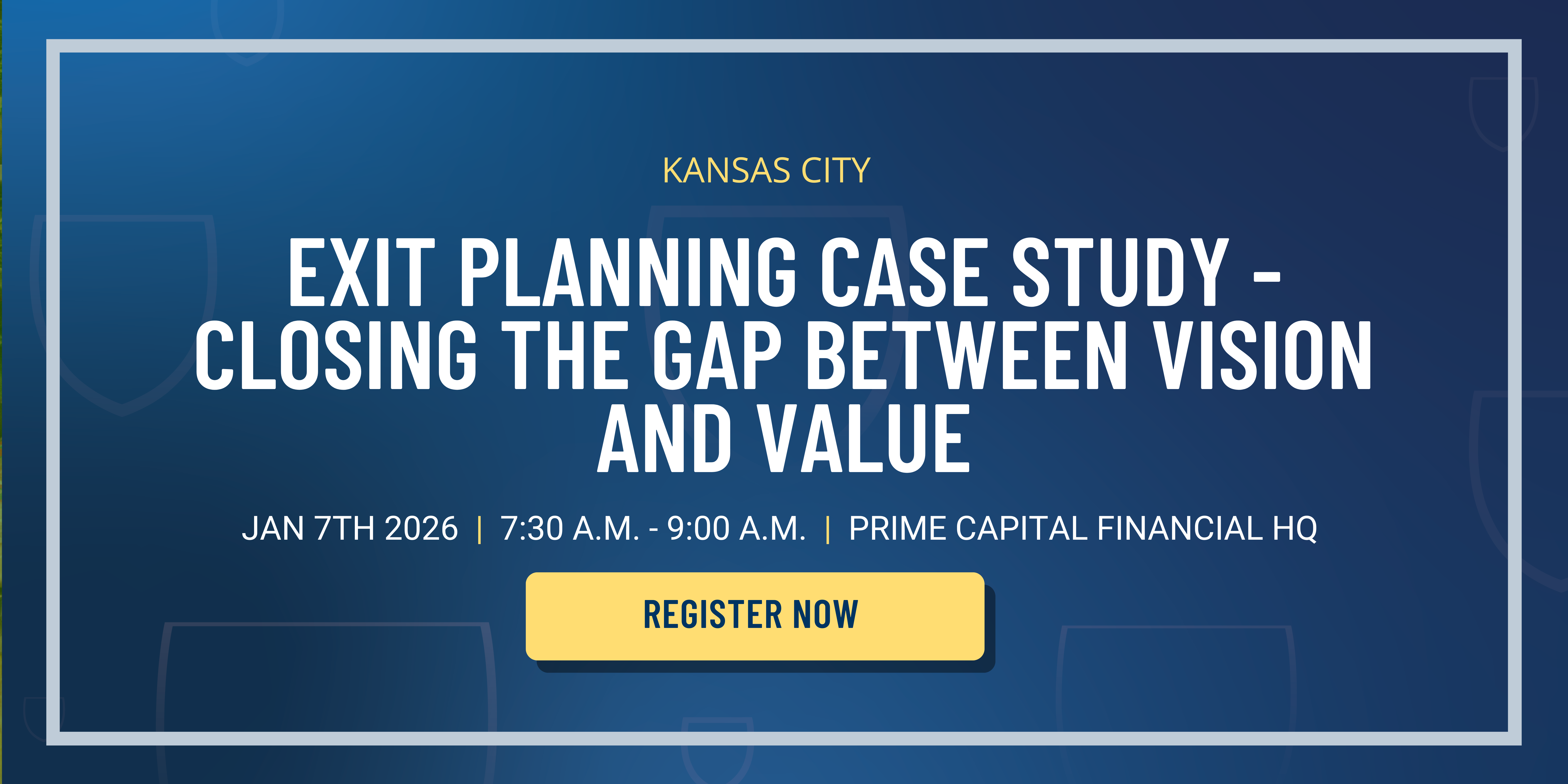 Exit Planning Case Study - CLOSING THE GAP BETWEEN VISION AND VALUE